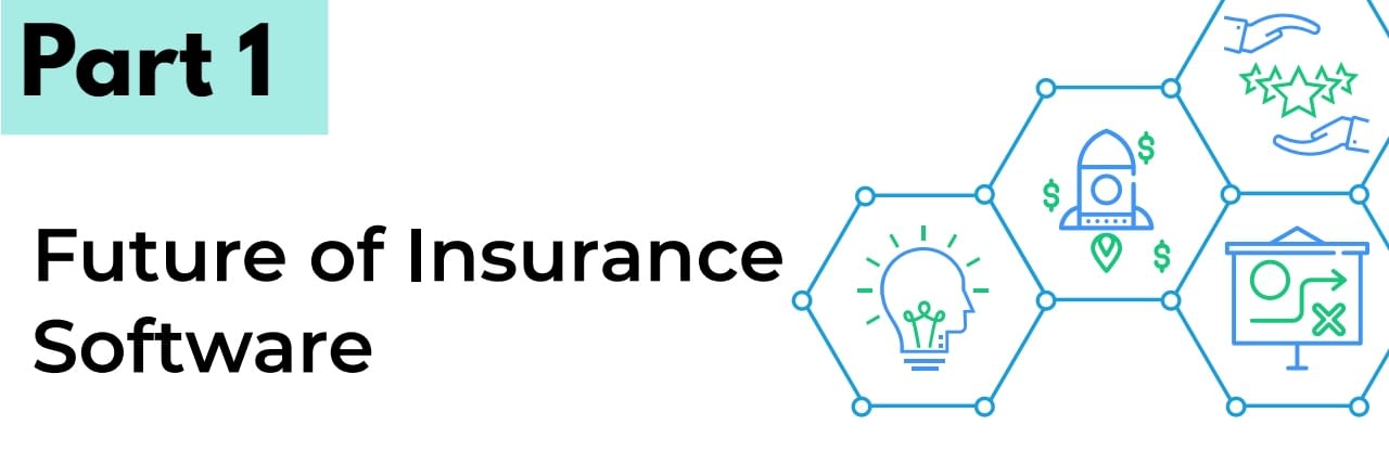 Part 1: The Future of Insurance Software - WaterStreet Company